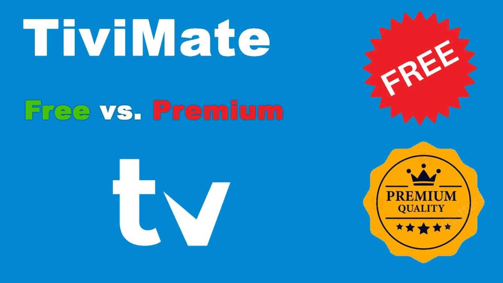 TiviMate Free vs Premium: Is the Upgrade Worth It in 2025? (Pricing ...
